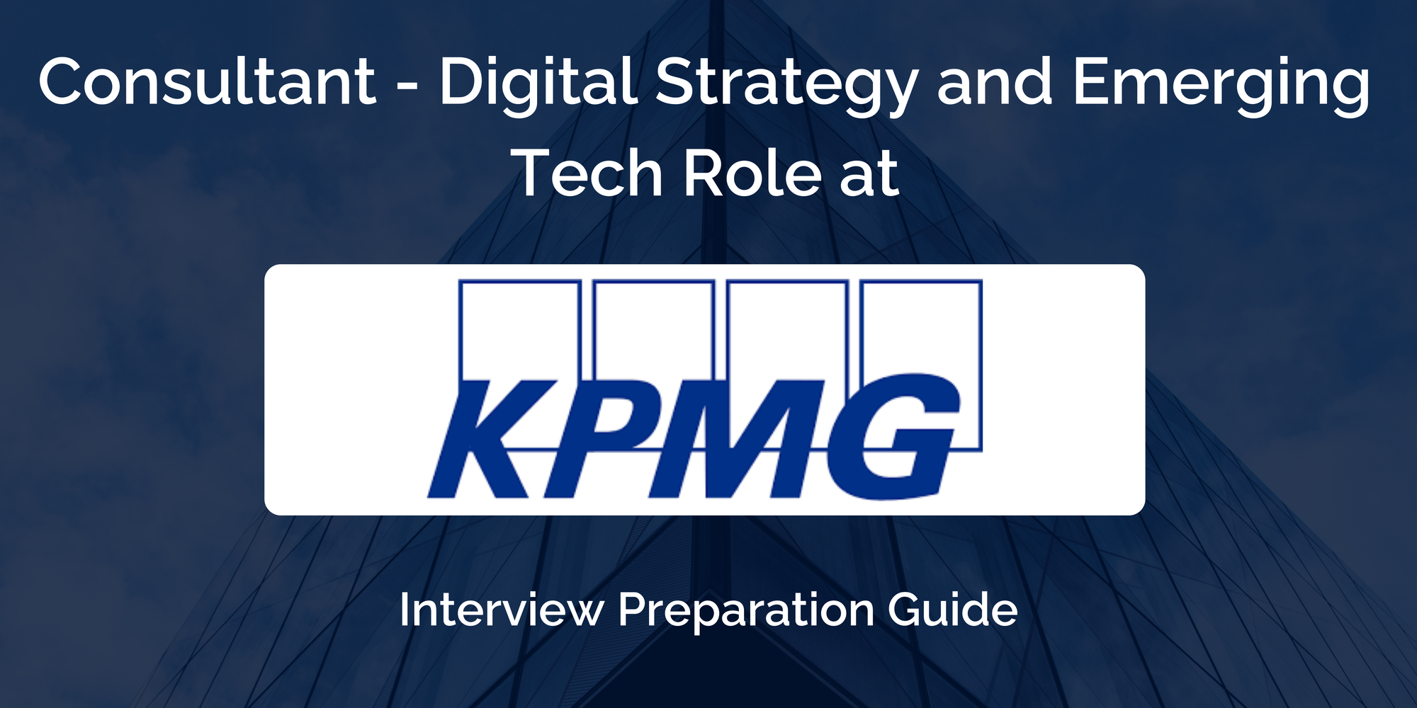 KPMG Digital Strategy Consultant Interview Guide