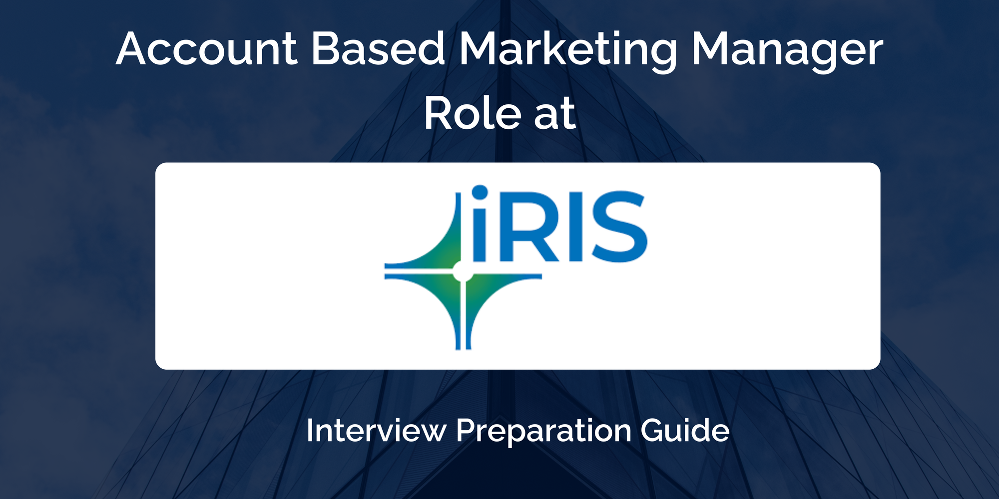 IRIS RegTech Solution Marketing Manager Interview Guide